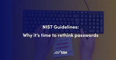 Nist Guidelines Why Its Time To Rethink Passwords Dt Asia