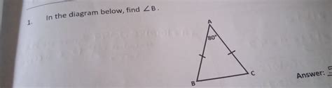 Solved 1 In The Diagram Below Find ∠ B Answer [math]