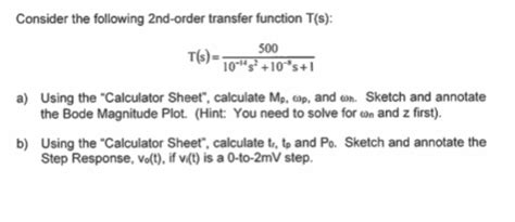 Solved Consider the following 2nd-order transfer function | Chegg.com