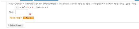 Solved Two Polynomials P And D Are Given Use Either Chegg Com