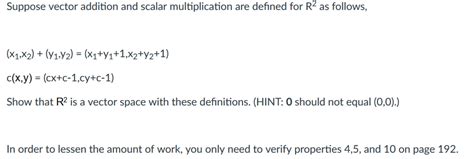 solved suppose vector addition and scalar multiplication are