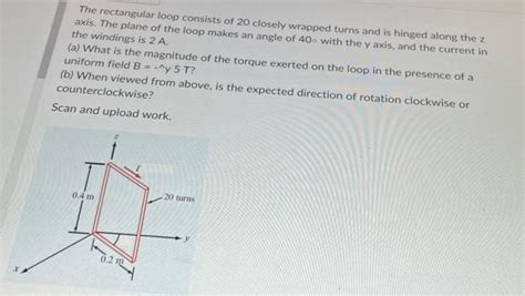 solved the rectangular loop consists of 20 closely wrapped