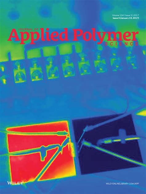 Journal Of Applied Polymer Science Wiley Online Library