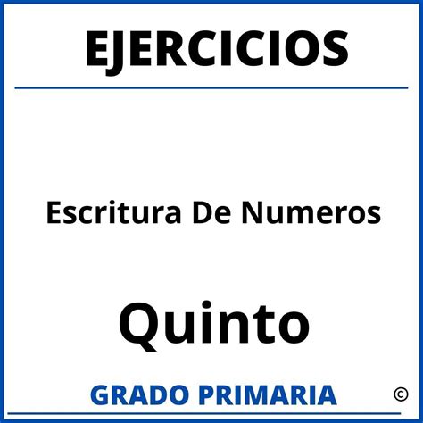 Ejercicios De Escritura De Numeros Para Segundo Grado