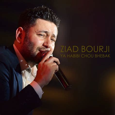 ‎Ya Habibi Chou Bhebak - Single - Album by Ziad Bourji - Apple Music