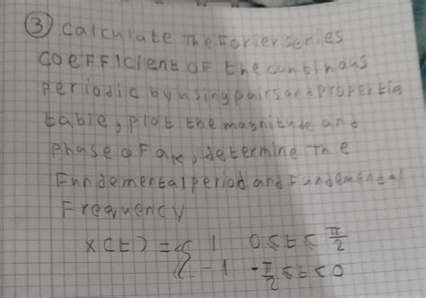 Solved 3 ﻿calculate The Forier Seriescoefflcient Of The