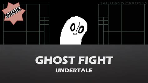 Ghost Fight Undertale Remix Youtube