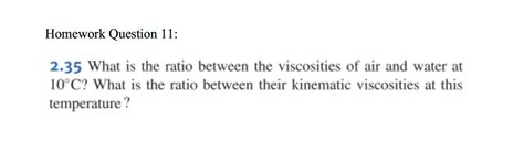 Solved What Is The Ratio Between The Viscosities Of Air And
