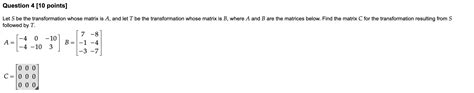 solved let s be the transformation whose matrix is a and