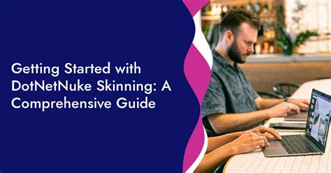 Getting Started With DotNetNuke Skinning A Comprehensive Guide