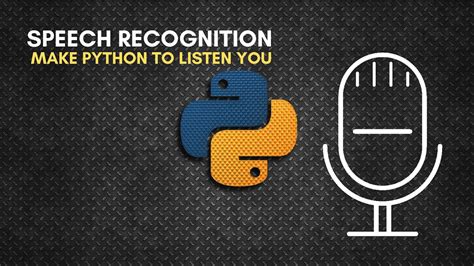 Make Python To Listen Your Voice Speech Recognition Python Tutorial Mr