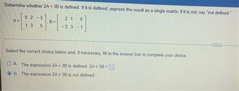 solved determine whether 2a 3b is defined if it is