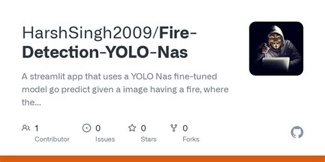 GitHub HarshSingh Fire Detection YOLO Nas A Streamlit App That Uses A YOLO Nas Fine Tuned