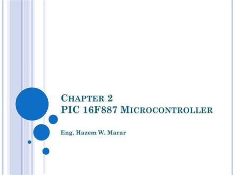 Ppt Chapter 2 Pic 16f887 Microcontroller Powerpoint Presentation