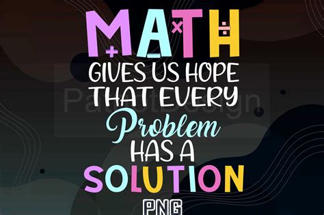Math Give Us Hope That Every Problem Png Graphic By Patriotdesign · Creative Fabrica