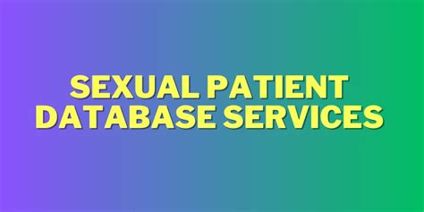Sexual Patient Database Services At Pack In Hyderabad ID