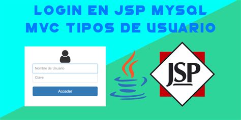 El Blog De Victor Alvarado Login En Jsp Mysql Mvc Tipos De Usuario