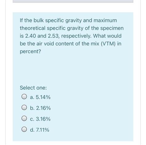 Solved If The Bulk Specific Gravity And Maximum Theoretical Chegg