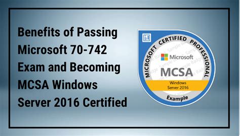 Mcsa Windows Server 2016 70 742 Certification And Its Importance