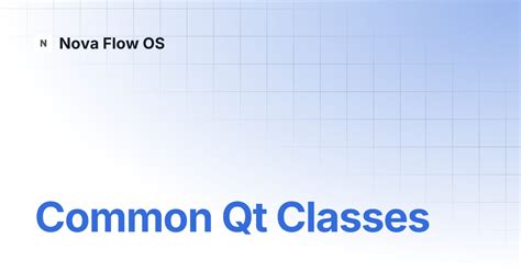 Common Qt Classes Nova Flow Os