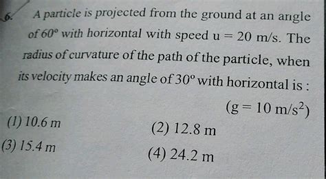A Particle Is Projected From The Ground At An Angle Of O With Horizontal With A Speed U