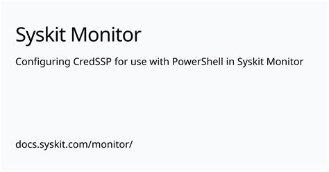 Configuring Credssp For Use With Powershell In Syskit Monitor Syskit