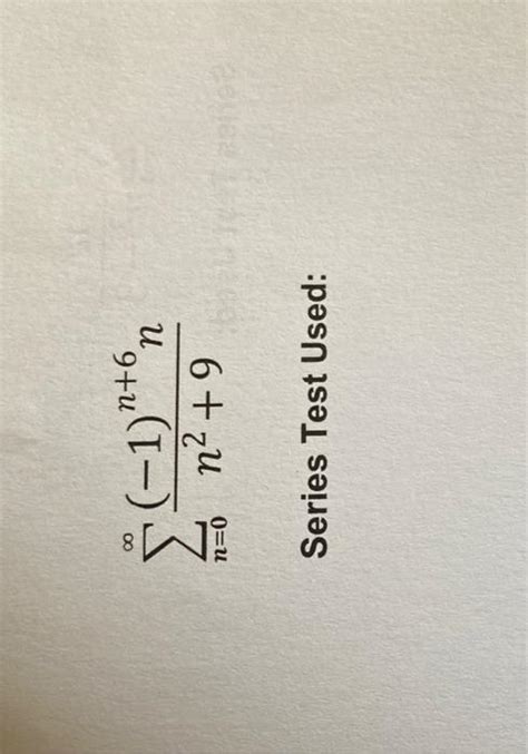 [solved] figure out the series test solve the problem