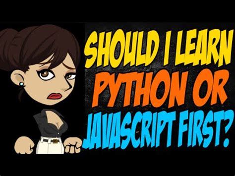 Should I Learn Python Or JavaScript First YouTube