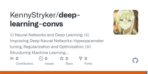 Github Kennystrykerdeep Learning Convs I Neural Networks And Deep
