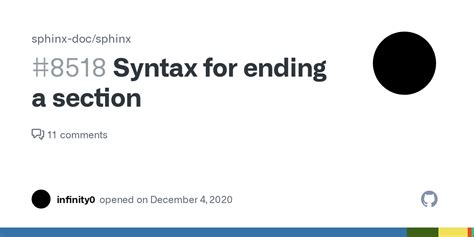 syntax for ending a section · issue 8518 · sphinx doc sphinx · github