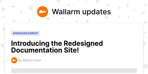 Introducing The Redesigned Documentation Site Wallarm Api Security