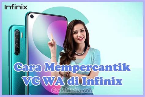 CEK Cara Mempercantik Video Call Whatsapp Infinix Hot 11 Smart 4 Hot 10 Hot 9 Dan Tipe
