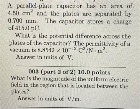 Solved A Parallel Plate Capacitor Has An Area Of 4 50 Cm2