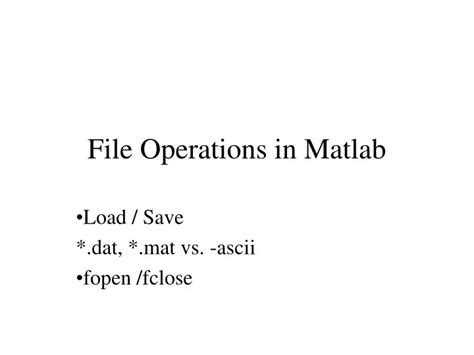 Ppt Efficient File Operations In Matlab For Data Management Powerpoint Presentation Id 9373339