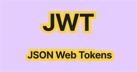 Jwt（json Web Token）の完全攻略：徹底解説｜leapcell