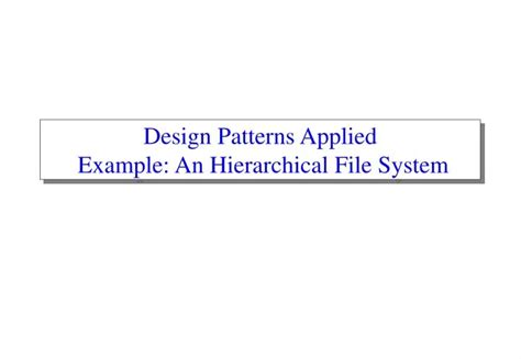 ppt design patterns applied example an hierarchical file system