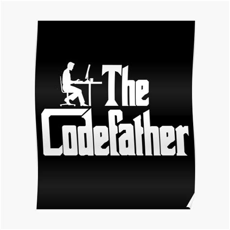 Programmer Codefather Software Engineer Hackers Coders Poster By Drvx
