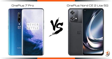 Compare OnePlus 7 Pro Vs OnePlus Nord CE 2 Lite 5G Specs And Malaysia Price Phone Features