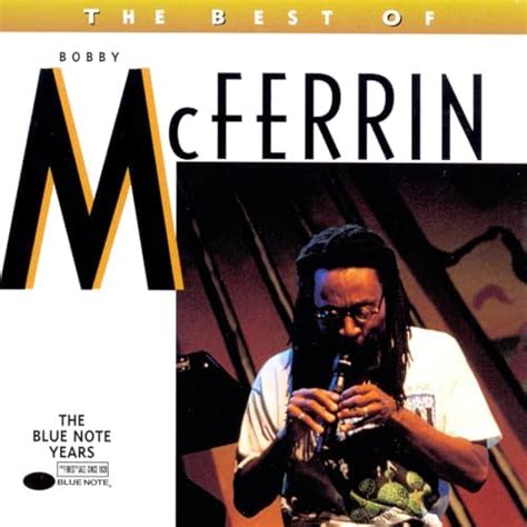 The Best Of Bobby Mcferrin By Bobby Mcferrin On Amazon Music Uk