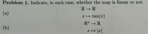 Solved Problem 1 Indicate In Each Case Whether The Map Is