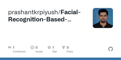 GitHub Prashantkrpiyush Facial Recognition Based Attendance System With GUI