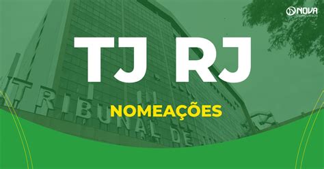 Concurso Tj Rj 2025 Previsão De Nomeações Por Região