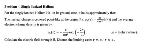 Solved Problem 4 Singly Ionized Helium For The Singly