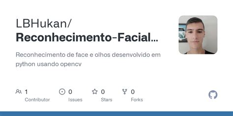 github lbhukan reconhecimento facial com python reconhecimento de