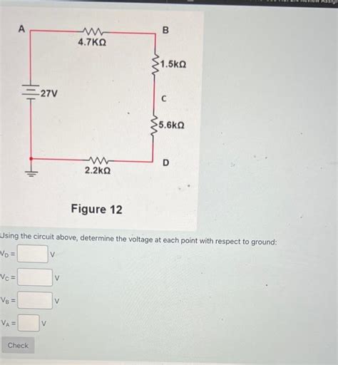 Solved Figure 12 Using The Circuit Above Determine The