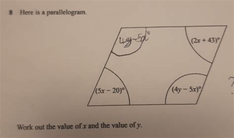 Solved Here Is A Parallelogram Work Out The Value Of X And The Value Of Y Math