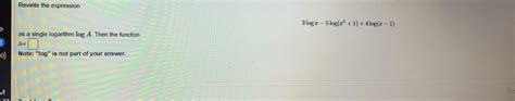 Solved Rewrite The Expression Log I Log Chegg Com