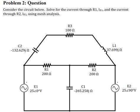 Solved Problem 2 Questionconsider The Circuit Below Solve