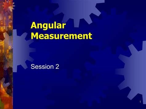 Angular Dimensional Measurement Ppt Ppt