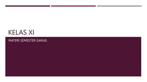 Ppt Bahasa Inggris Kelas Xi Smk Pts Pptx